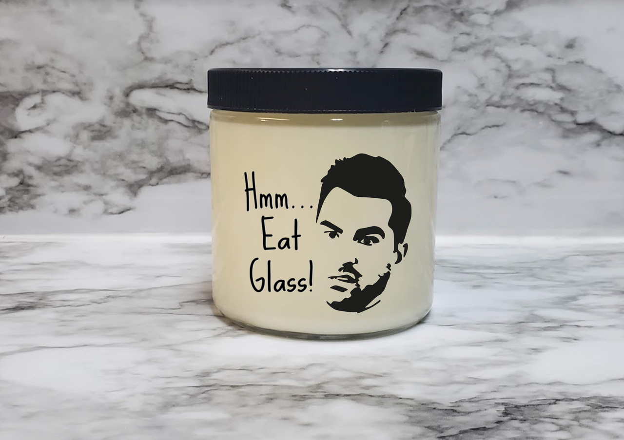 David Rose | Schitt's Creek themed candle | Hmm.. Eat Glass ...